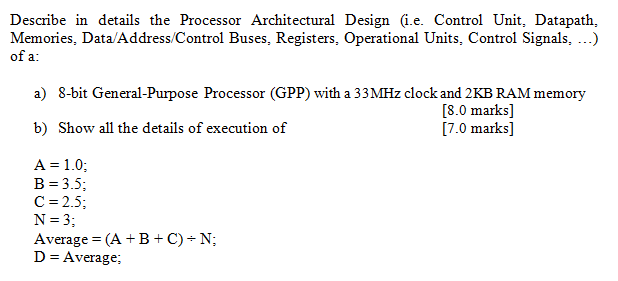 Solved Describe in details the Processor Architectural | Chegg.com