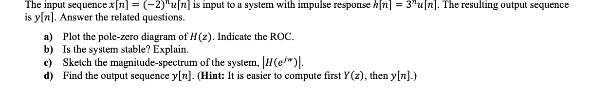 Solved The Input Sequence X N 2u N Is Input To A 