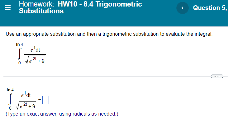 Solved Homework: HW10 - 8.4 Trigonometric Substitutions | Chegg.com
