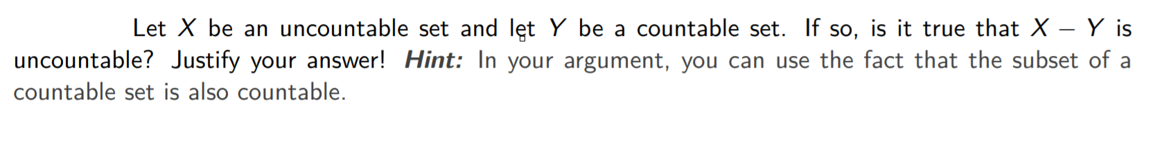 Solved Let X be an uncountable set and let y be a countable | Chegg.com