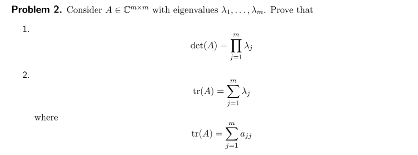 Solved Problem 2. ﻿Consider AinCm×m ﻿with eigenvalues | Chegg.com