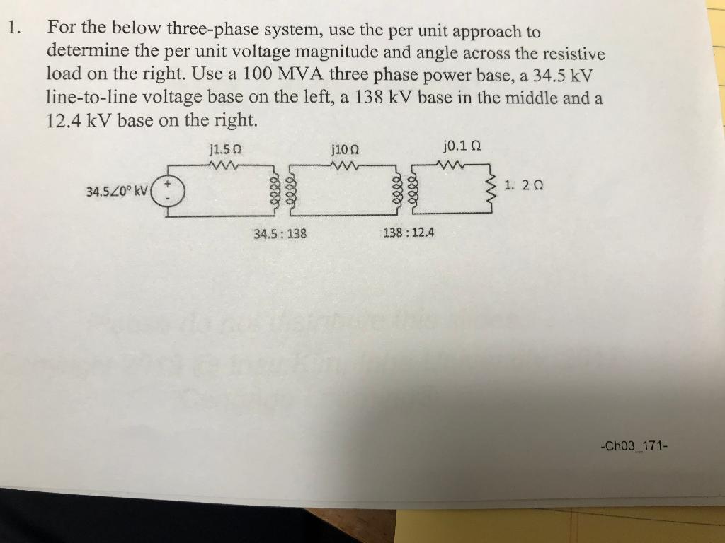 Solved 1. For the below three-phase system, use the per unit | Chegg.com
