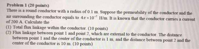 Solved Problem 1 (20 points) There is a round conductor with | Chegg.com