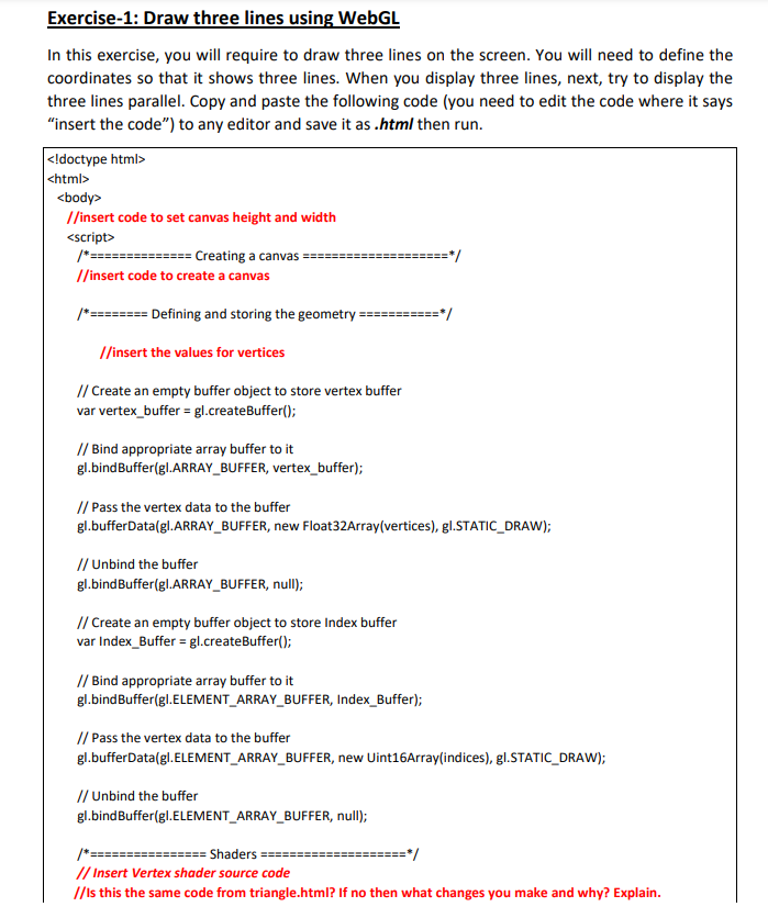Solved Exercise-1: Draw three lines using WebGL In this | Chegg.com