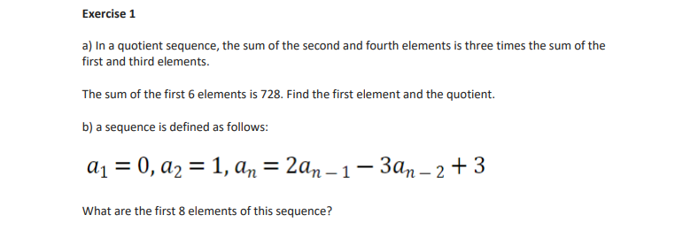 Solved a) In a quotient sequence, the sum of the second and | Chegg.com