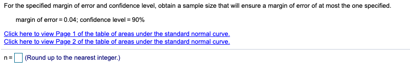 Solved For the specified margin of error and confidence | Chegg.com