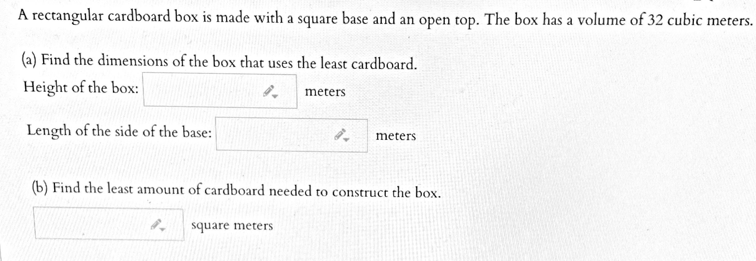 Solved A rectangular cardboard box is made with a square | Chegg.com