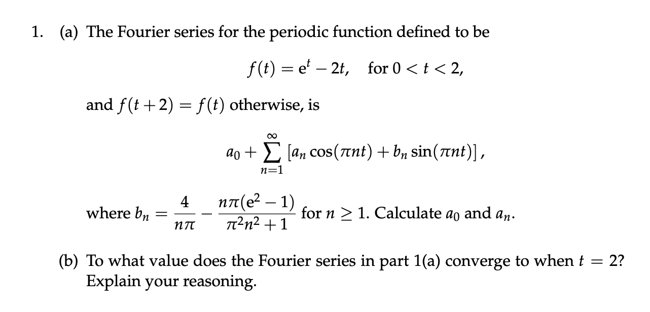 Solved (a) The Fourier series for the periodic function | Chegg.com