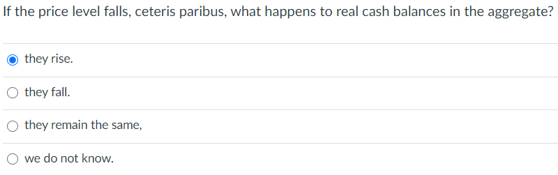 Solved If the price level falls, ceteris paribus, what | Chegg.com