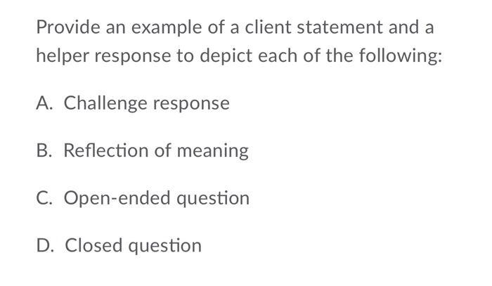 Solved Provide an example of a client statement and a helper | Chegg.com