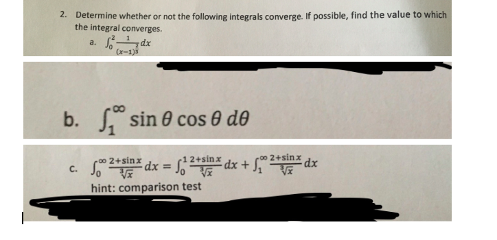 Solved 2. Determine whether or not the following integrals | Chegg.com
