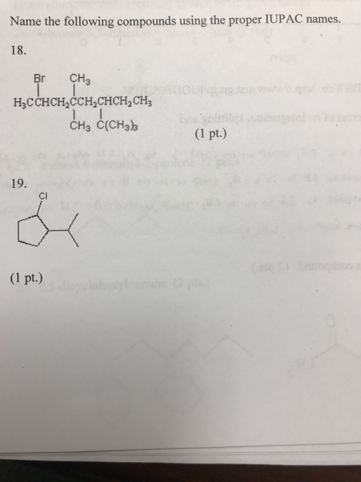 Solved Name the following compounds using the proper IUPAC | Chegg.com