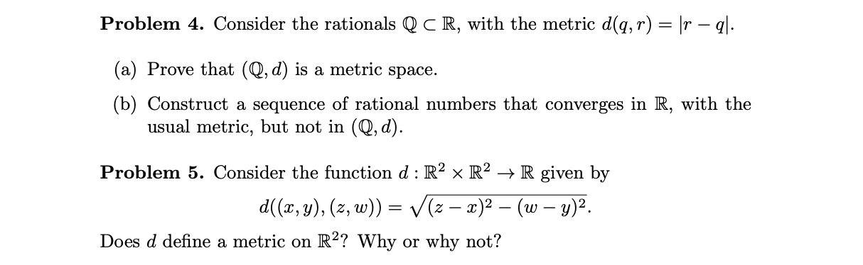 Solved Problem 4. Consider the rationals Q CR, with the | Chegg.com