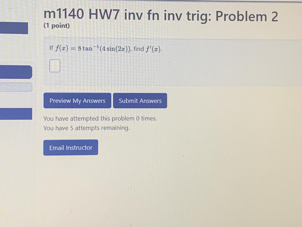 Solved m1140 HW7 inv fn inv trig: Problem 2 (1 point) If | Chegg.com