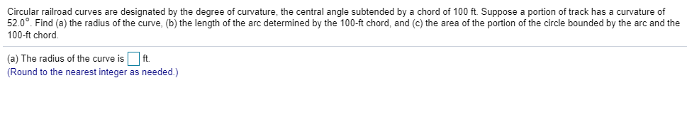 Solved Circular railroad curves are designated by the degree | Chegg.com