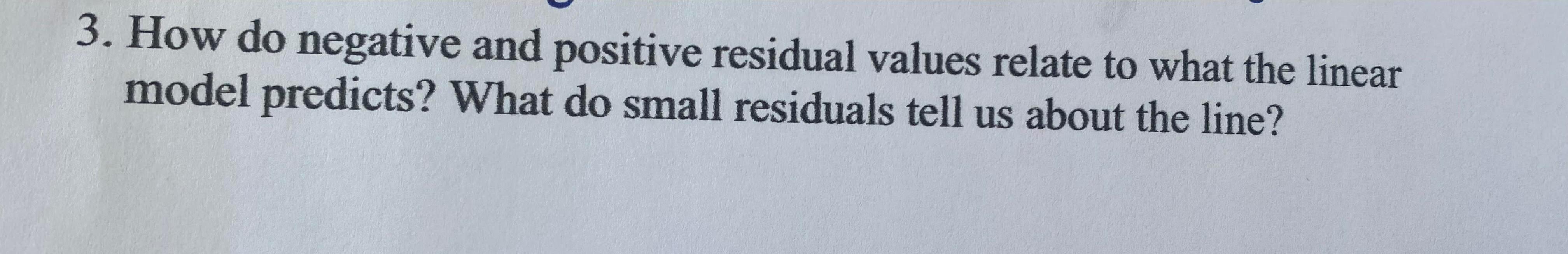 Solved 3. How do negative and positive residual values | Chegg.com