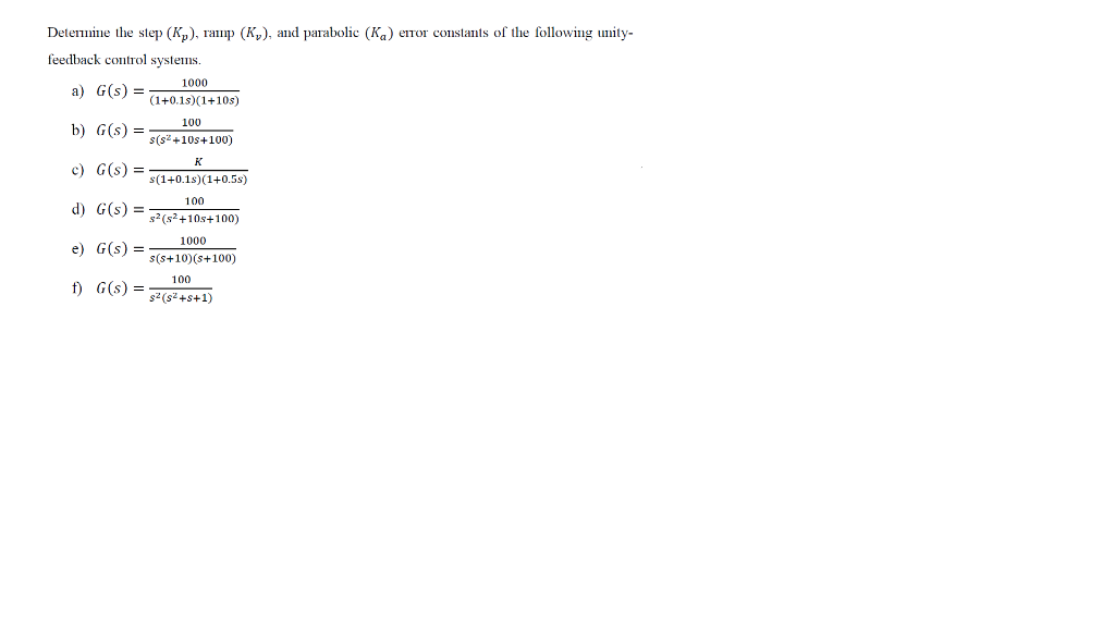 Solved Determine the step (Kp), ramp (K), and parabolic (Ka) | Chegg.com