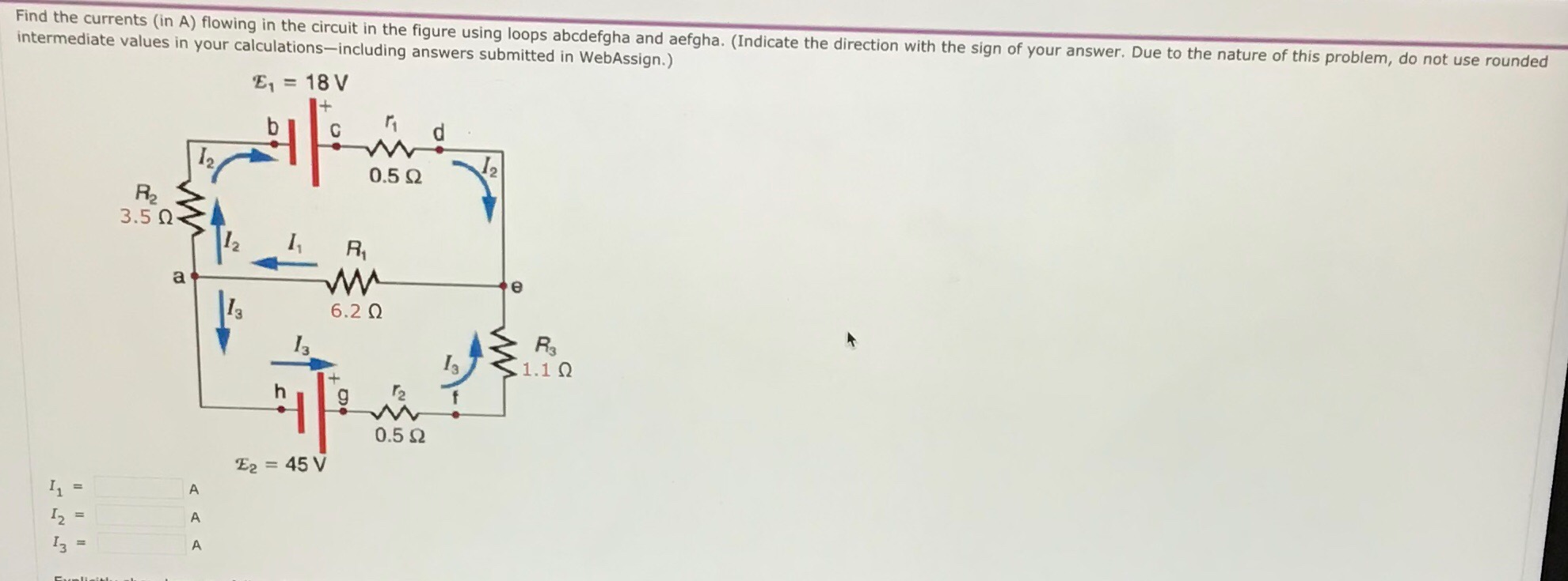 Solved Find the currents (in A) flowing in the circuit in | Chegg.com