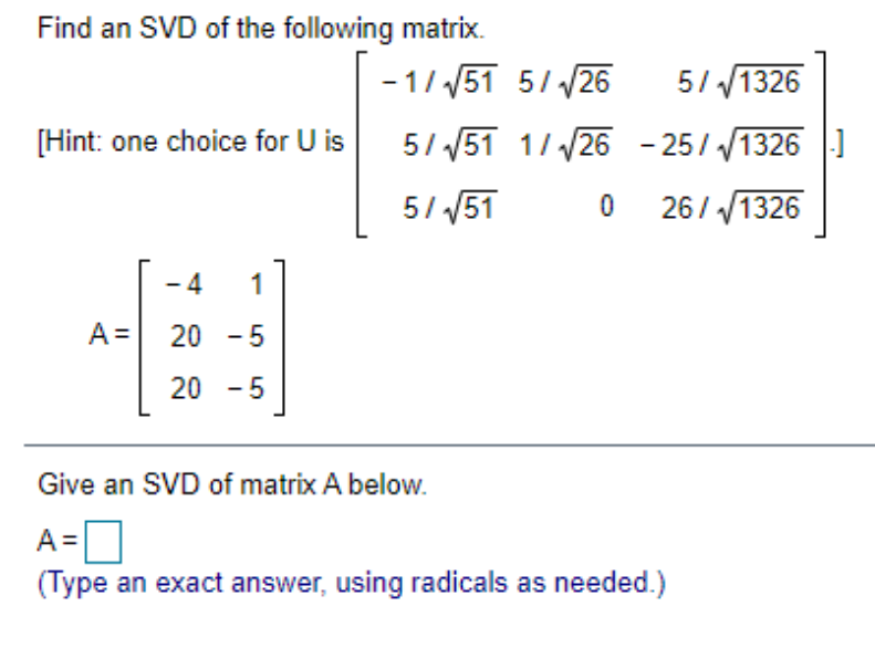 Solved Find an SVD of the following matrix. [Hint: one | Chegg.com
