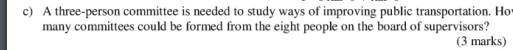 Solved c) A three-person committee is needed to study ways | Chegg.com