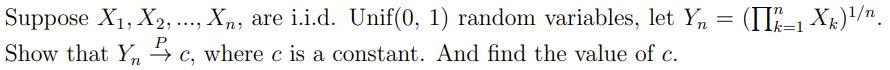 Solved Suppose X1,X2,…,Xn, are i.i.d. Unif(0,1) random | Chegg.com