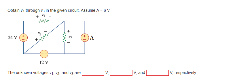 Solved Obtain v1 through v3 in the given circuit. Assume A = | Chegg.com