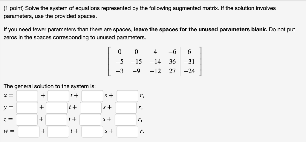 (1 point) Solve the system of equations represented | Chegg.com (1 point) Solve the system of equations represented | Chegg.com