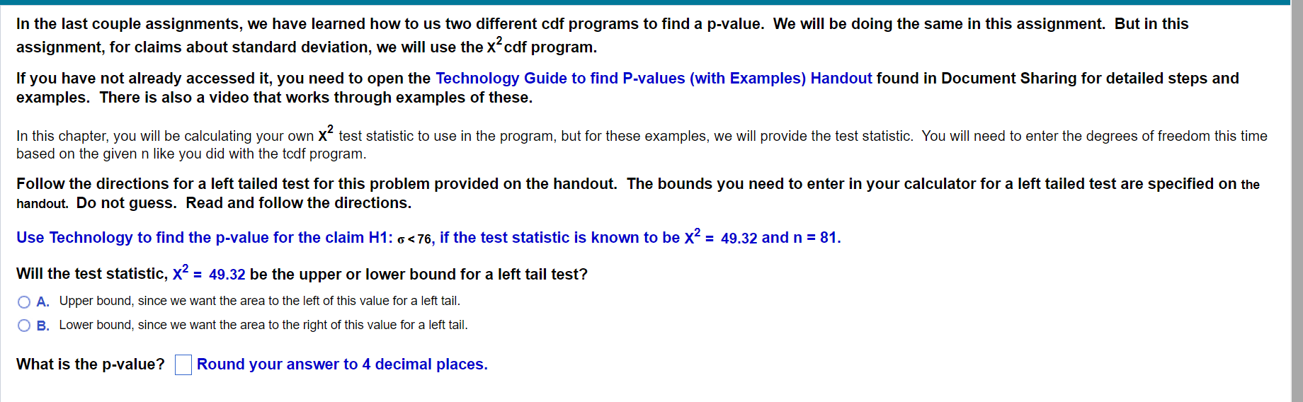 Solved We'll be using the X2 cdf program again to find a | Chegg.com