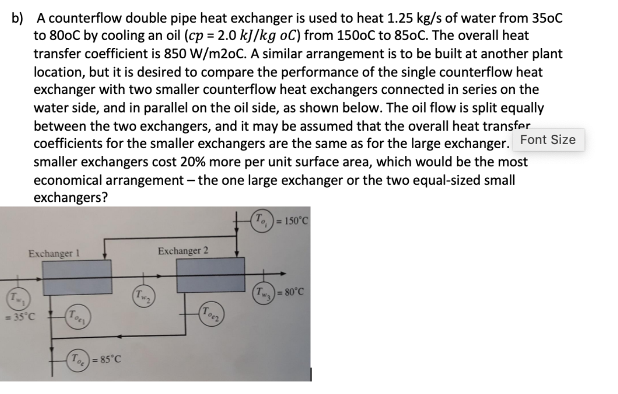Solved b) A counterflow double pipe heat exchanger is used | Chegg.com
