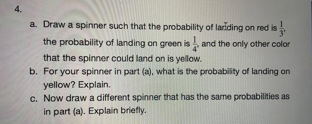 Solved a. Draw a spinner such that the probability of | Chegg.com