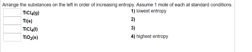 Solved Arrange the substances on the left in order of | Chegg.com
