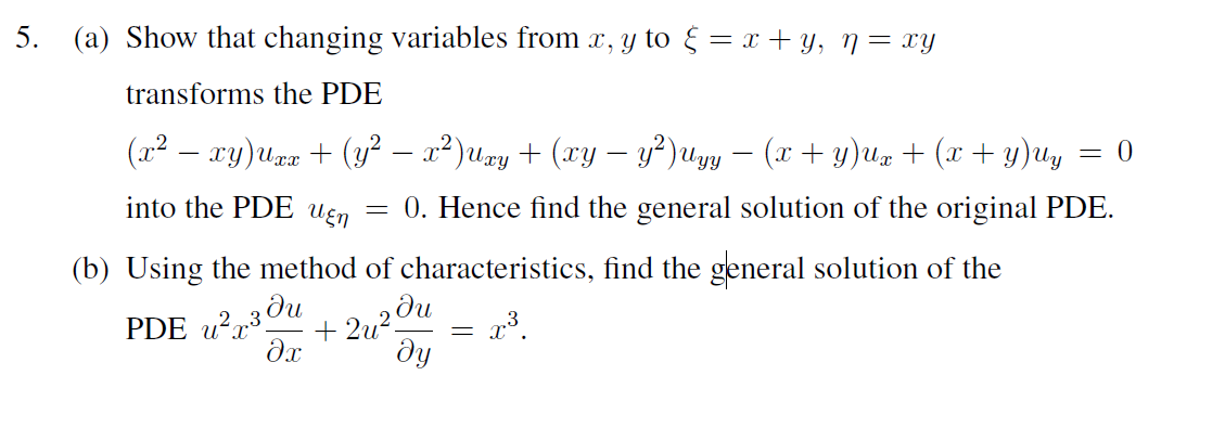 Solved 5. (a) Show that changing variables from x; y to = | Chegg.com