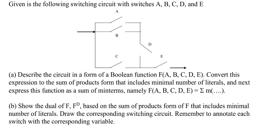 Solved Given is the following switching circuit with | Chegg.com