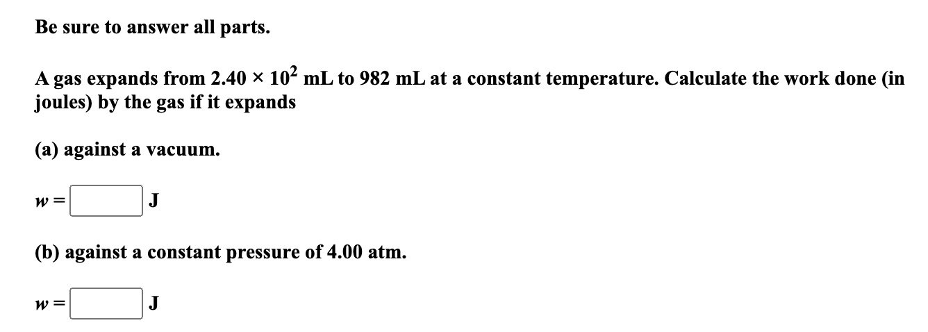 Solved Be sure to answer all parts. A gas expands from 2.40 | Chegg.com