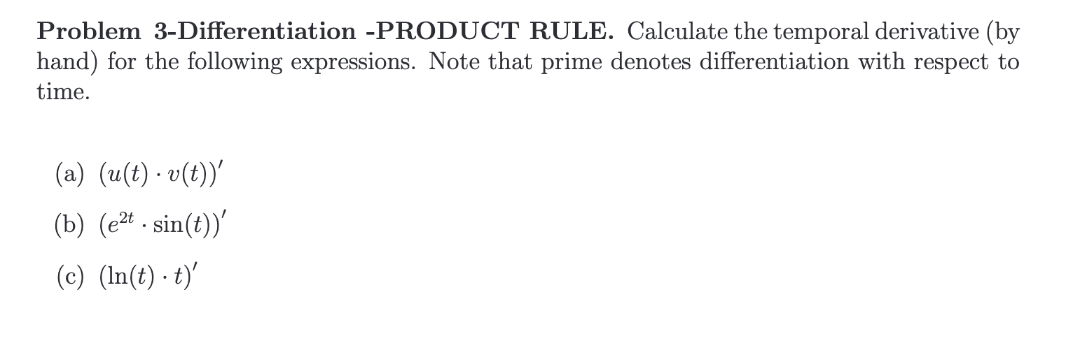 Solved Problem 3-Differentiation -PRODUCT RULE. Calculate | Chegg.com