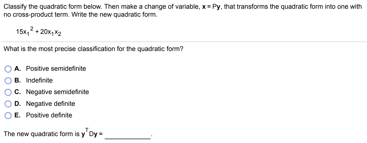 Solved Classify the quadratic form below. Then make a change | Chegg.com