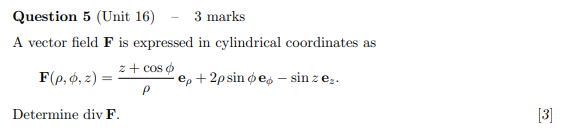 A vector field F is expressed in cylindrical | Chegg.com