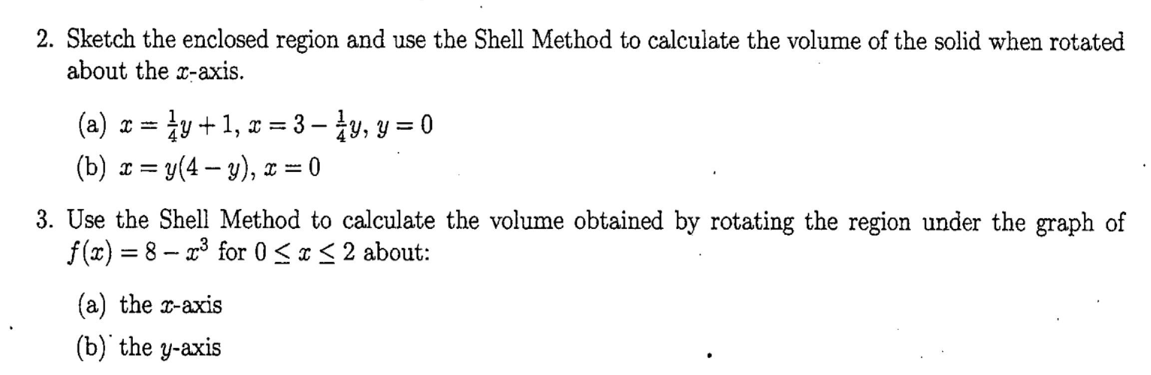 Solved 2. Sketch the enclosed region and use the Shell | Chegg.com