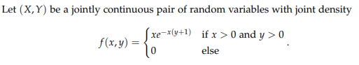 Solved Let (X,Y) be a jointly continuous pair of random | Chegg.com