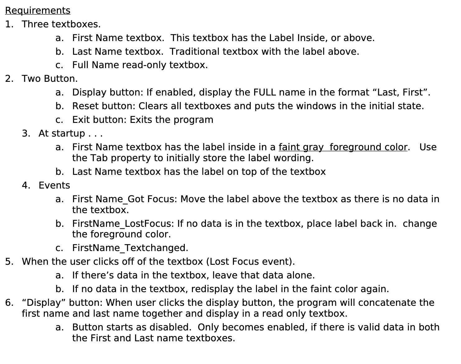 Solved Requirements 1. Three textboxes. a. First Name | Chegg.com