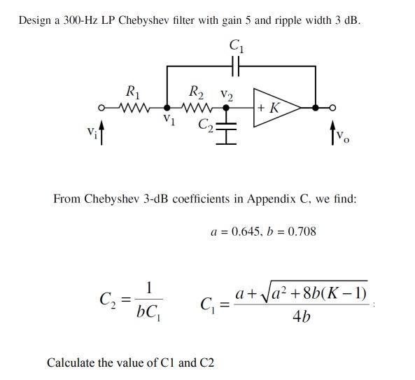 Solved Design a 300−Hz LP Chebyshev filter with gain 5 and | Chegg.com