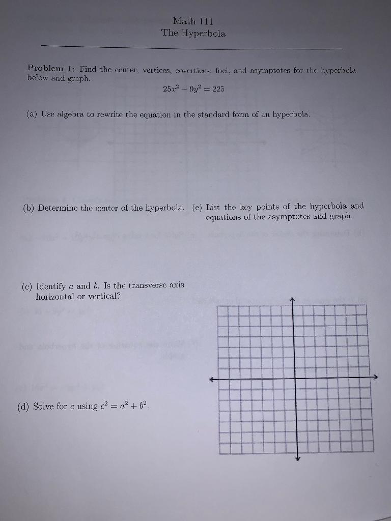 Solved Math 111 The Hyperbola Problem 1: Find the center, | Chegg.com