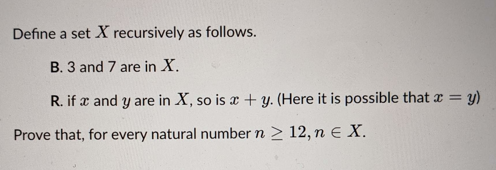 Solved Define a set X recursively as follows. B. 3 and 7 are | Chegg.com