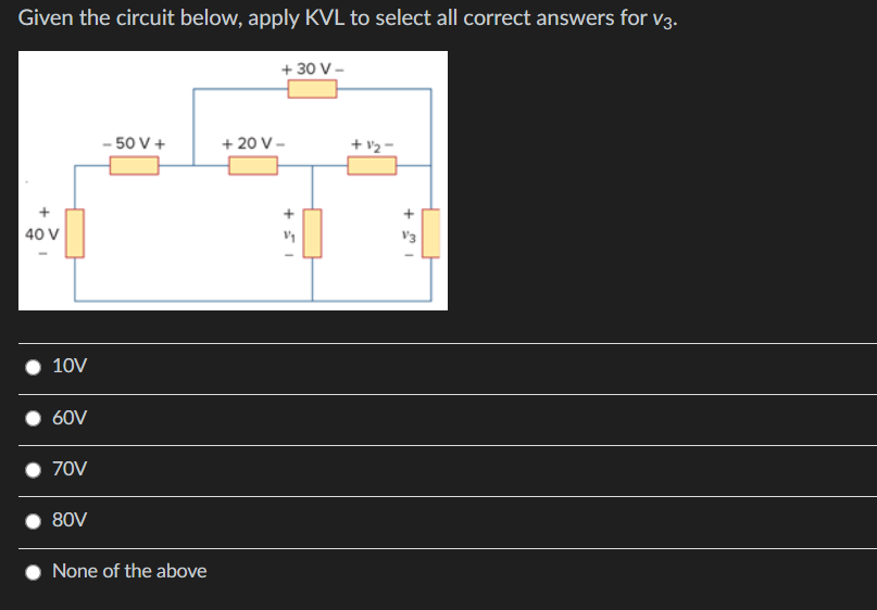 Solved Given the circuit below, apply KVL to select all | Chegg.com