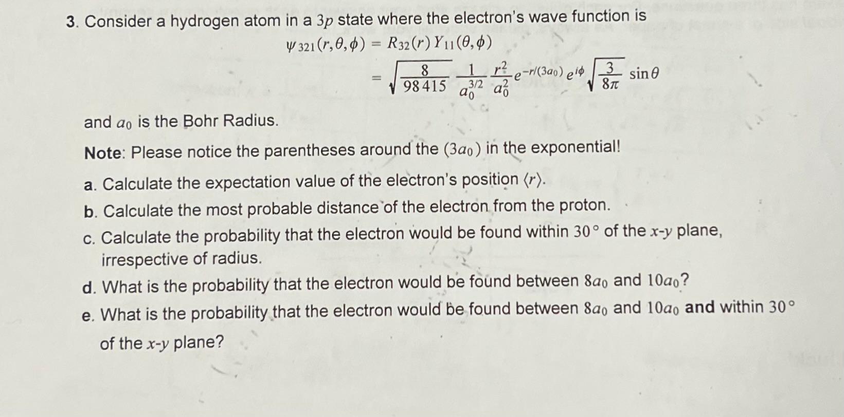 Solved 3 Consider A Hydrogen Atom In A 3p State Where The
