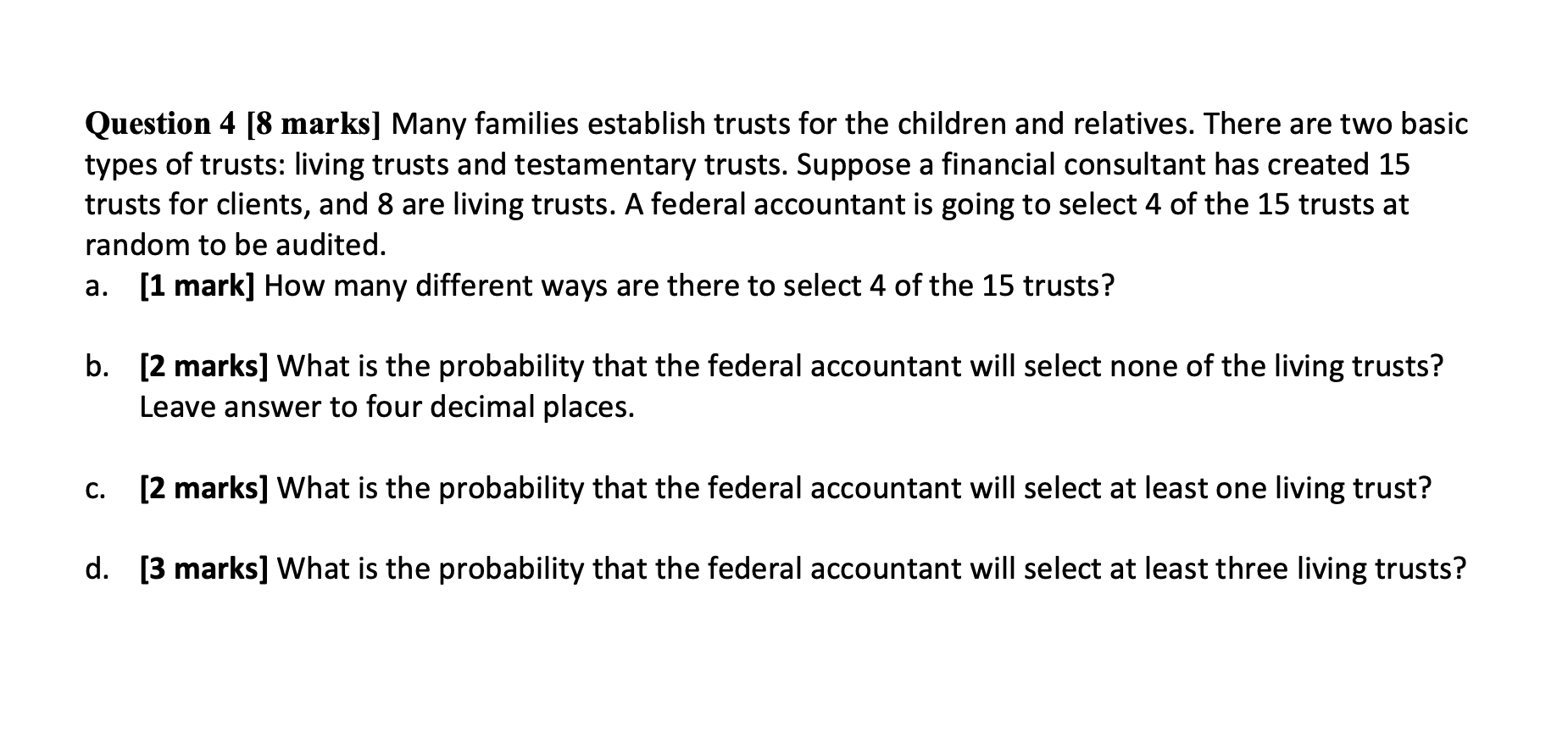 Solved Question 4 [8 marks] Many families establish trusts | Chegg.com