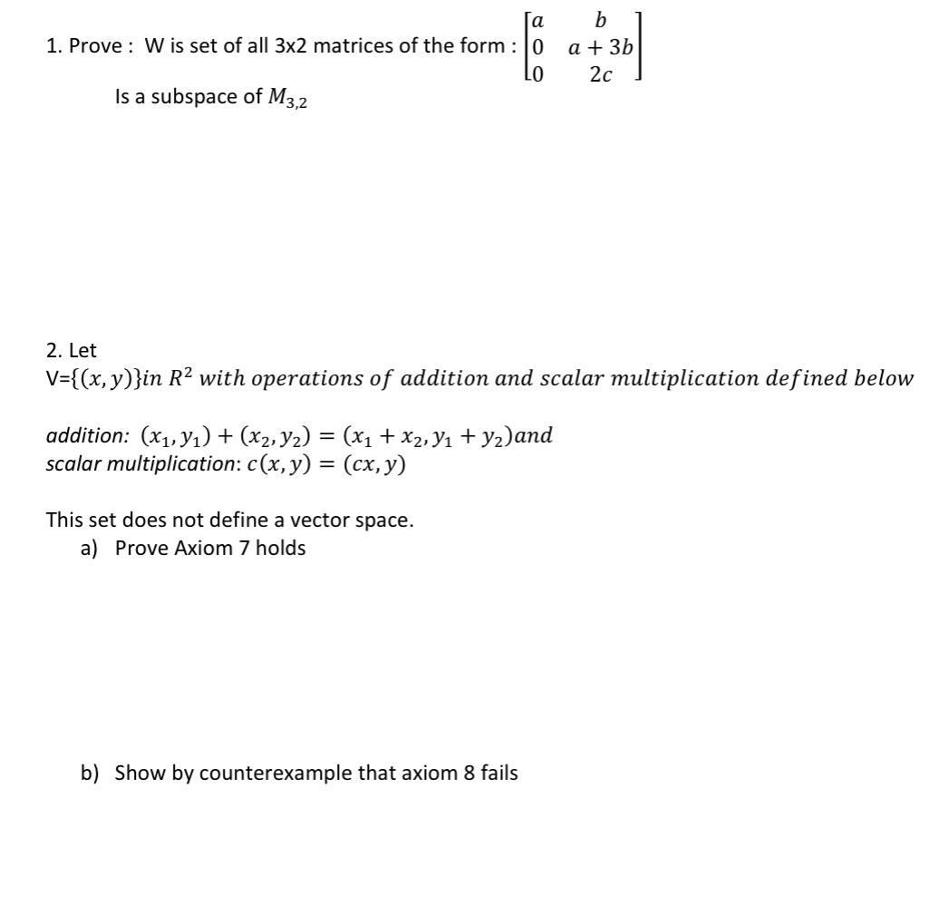 Solved 1. Prove: W is set of all 3×2 matrices of the form : | Chegg.com