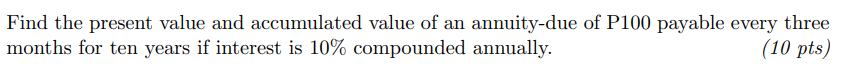 Solved Find the present value and accumulated value of an | Chegg.com