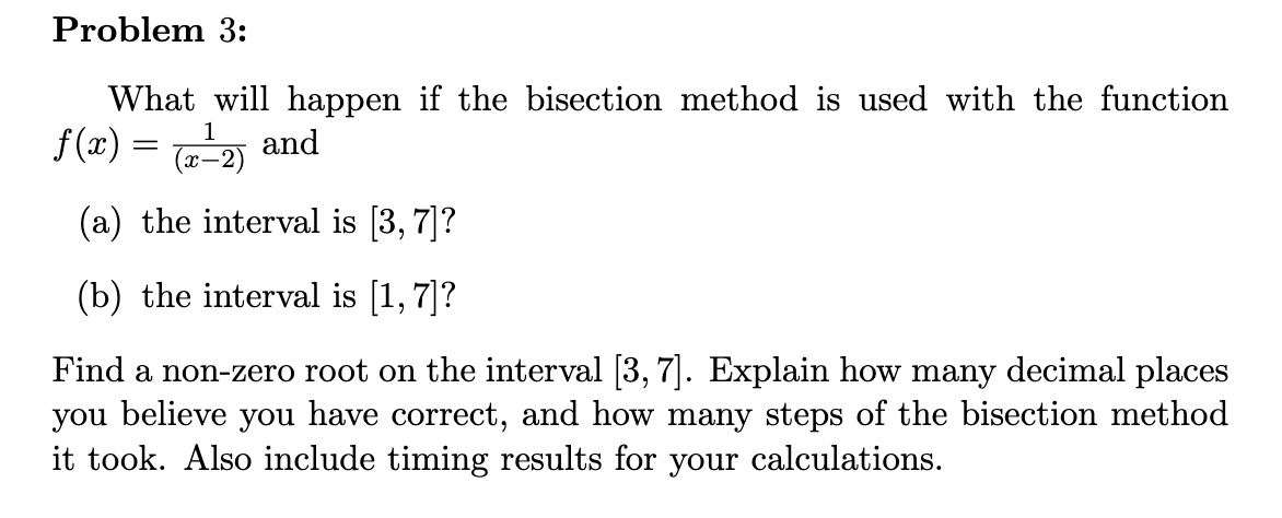 Solved What will happen if the bisection method is used with | Chegg.com