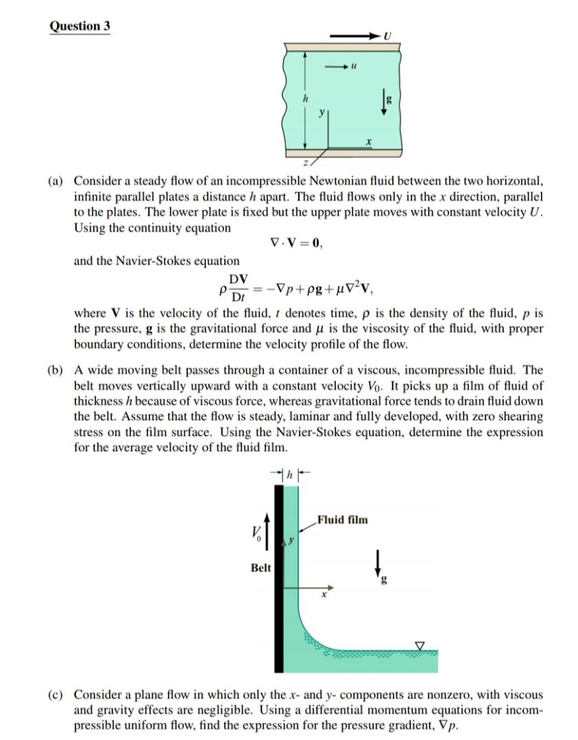 Solved Question 3 Is (a) Consider a steady flow of an | Chegg.com